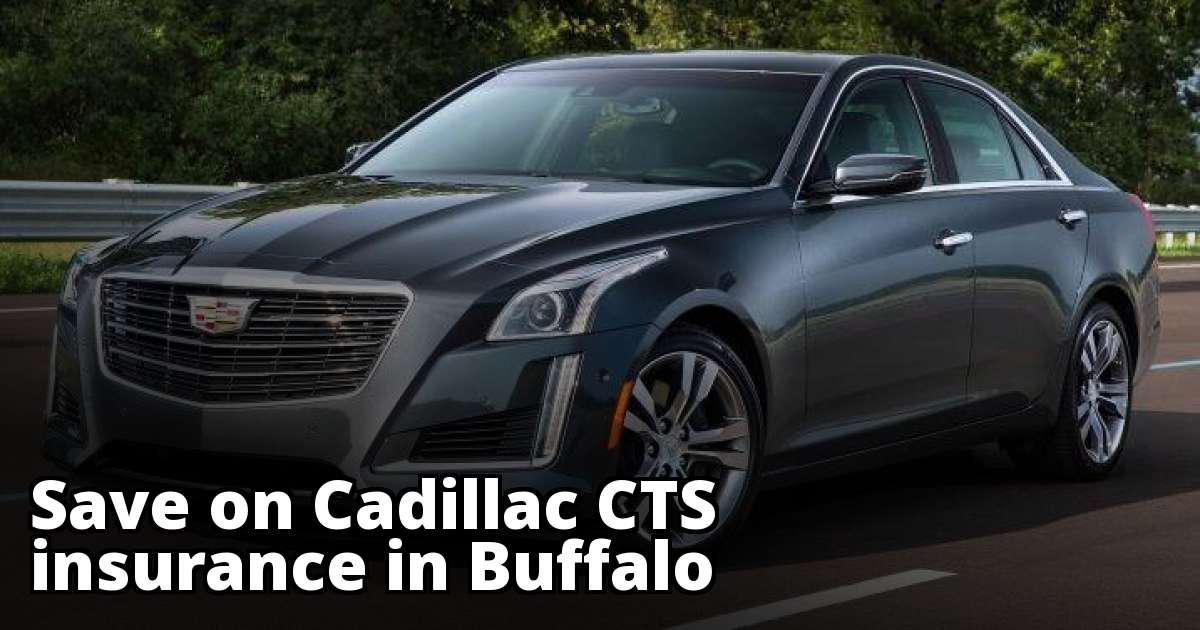 How to Save on Cadillac CTS Insurance in Buffalo, NY