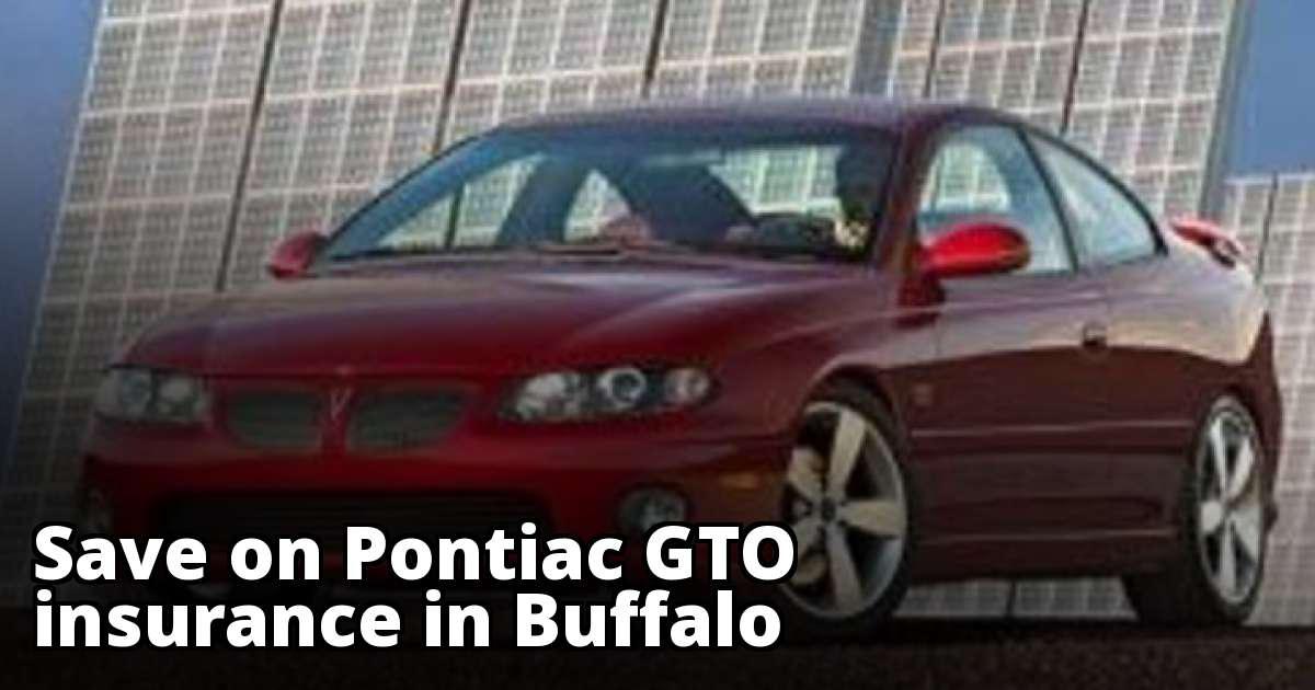 Cheap Quotes for Pontiac GTO Insurance in Buffalo, NY